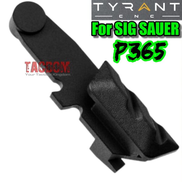 TYRANT DESIGNS CNC BLACK SIG SAUER P365 EXTENDED SLIDE RELEASE CATCH ...