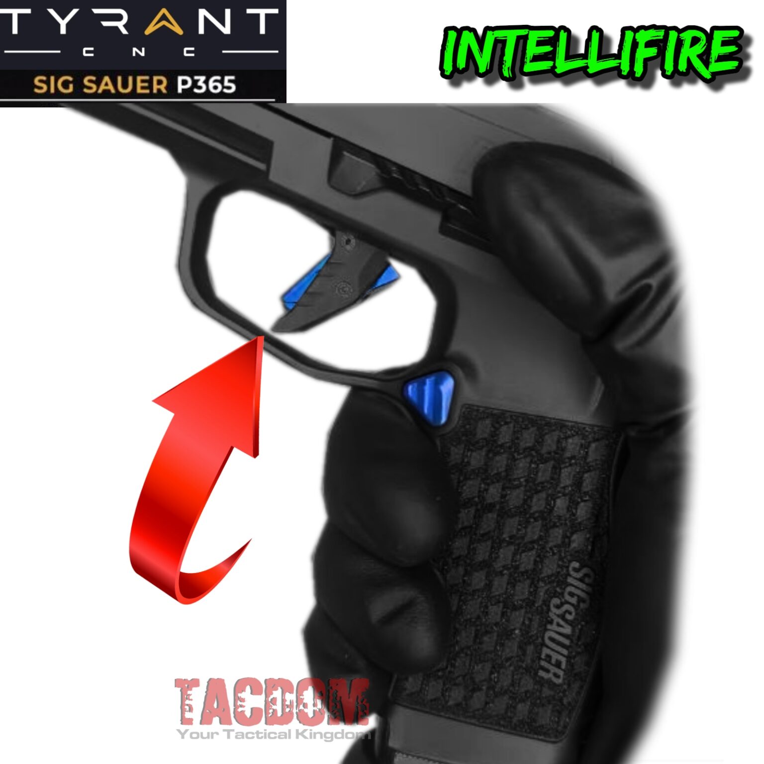 TYRANT DESIGNS CNC INTELLIFIRE TRIGGER FOR SIG SAUER P365 BLACK / BLUE ...