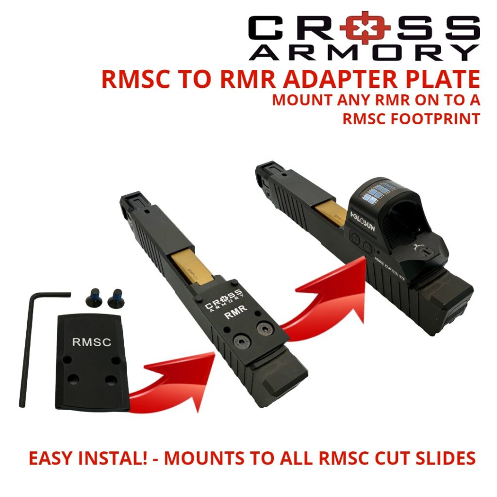 CROSS ARMORY RMSC TO RMR ADAPTER – USE YOUR LARGER OPTICS ON A GLOCK 43 43X 48 – SIG P365 – TACDOM